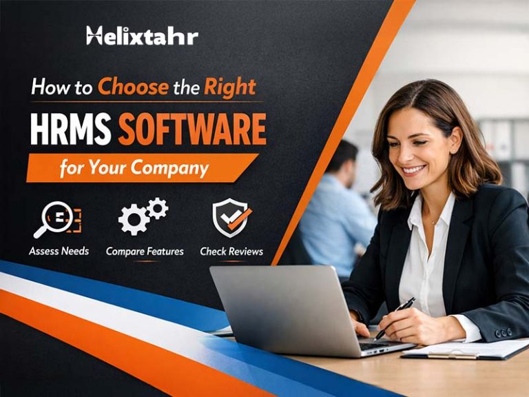 How to Choose the Right HRMS Software for Your Company - HelixtaHR