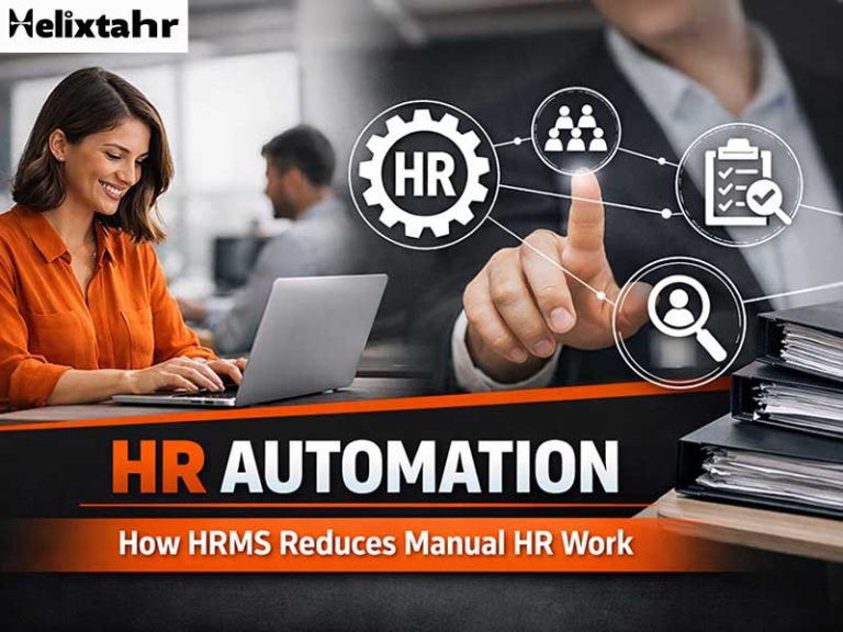 HR Automation: How HRMS Reduces Manual HR Work - Helixta HRMS